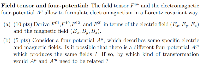 Solved Field tensor and four-potential: The field tensor FHV | Chegg.com