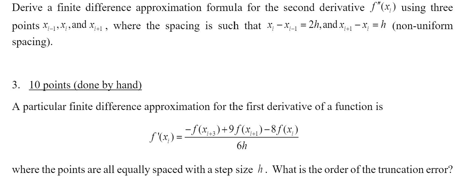 Solved Derive A Finite Difference Approximation Formula For