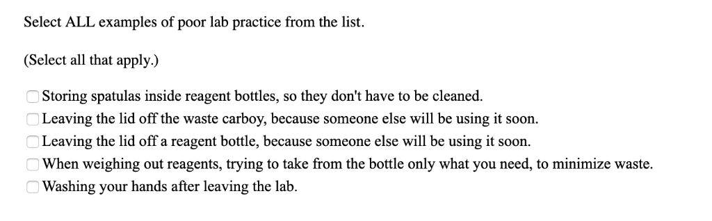 Solved Select ALL examples of poor lab practice from the | Chegg.com