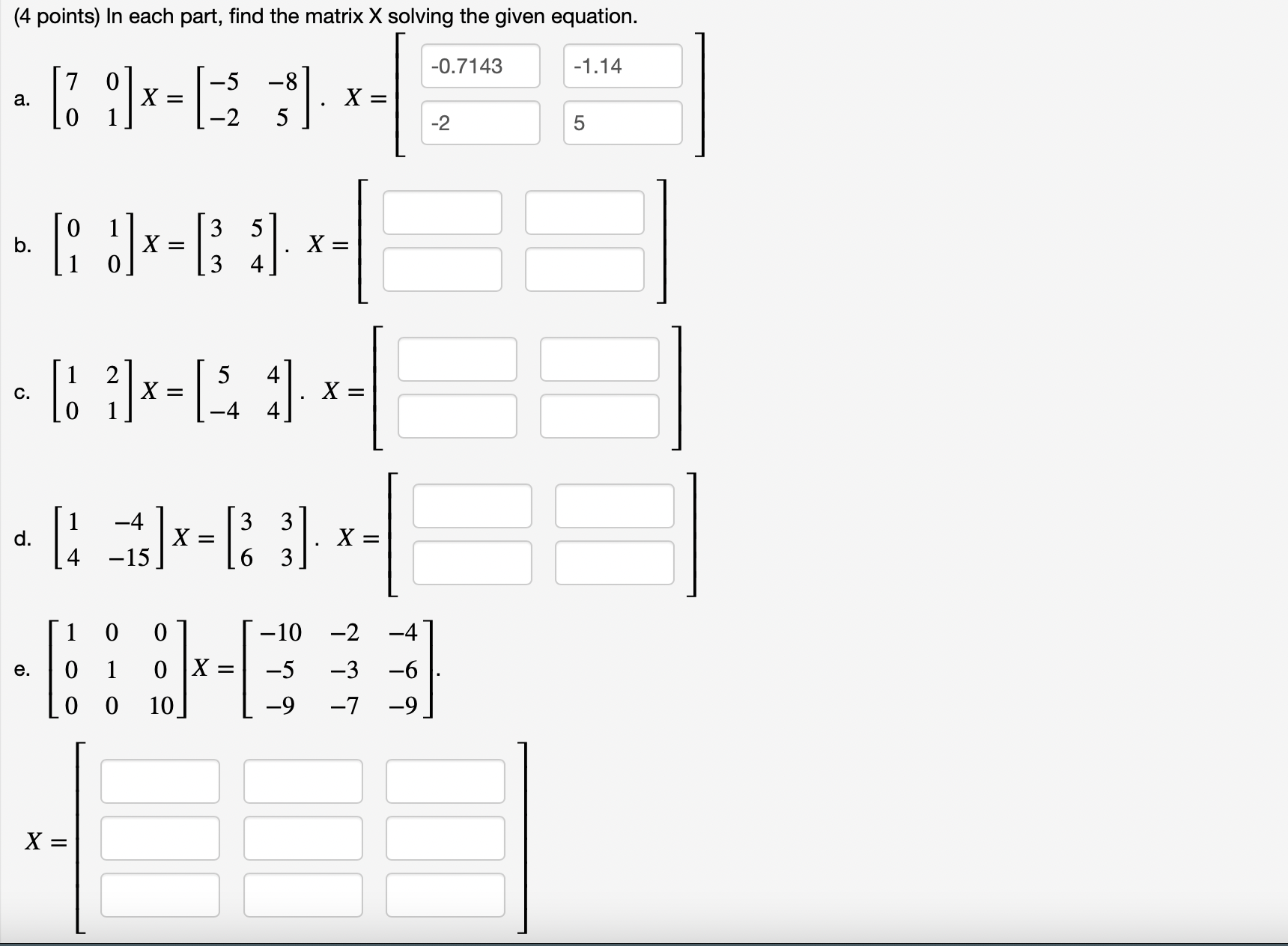 Solved ( 4 points) In each part, find the matrix X solving | Chegg.com