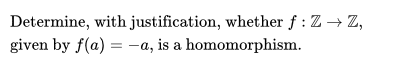 Solved Z , Determine, with justification, whether f: Z given | Chegg.com