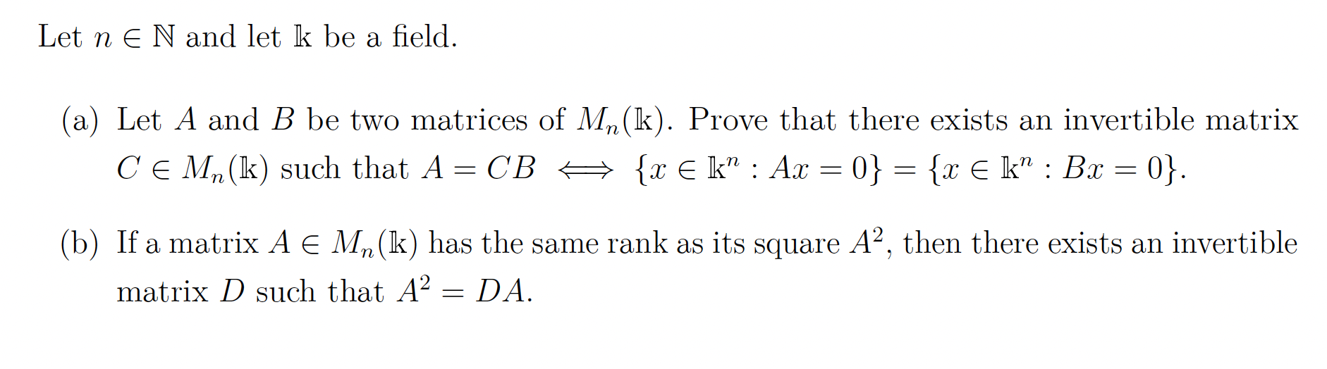 Solved Let n∈N and let k be a field. (a) Let A and B be two | Chegg.com