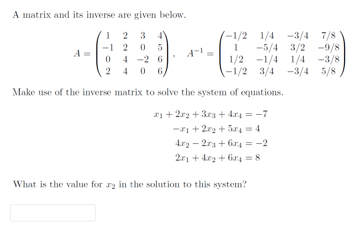 Solved A matrix and its inverse are given below. | Chegg.com