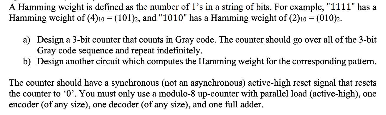 A Hamming weight is defined as the number of l’s in a | Chegg.com