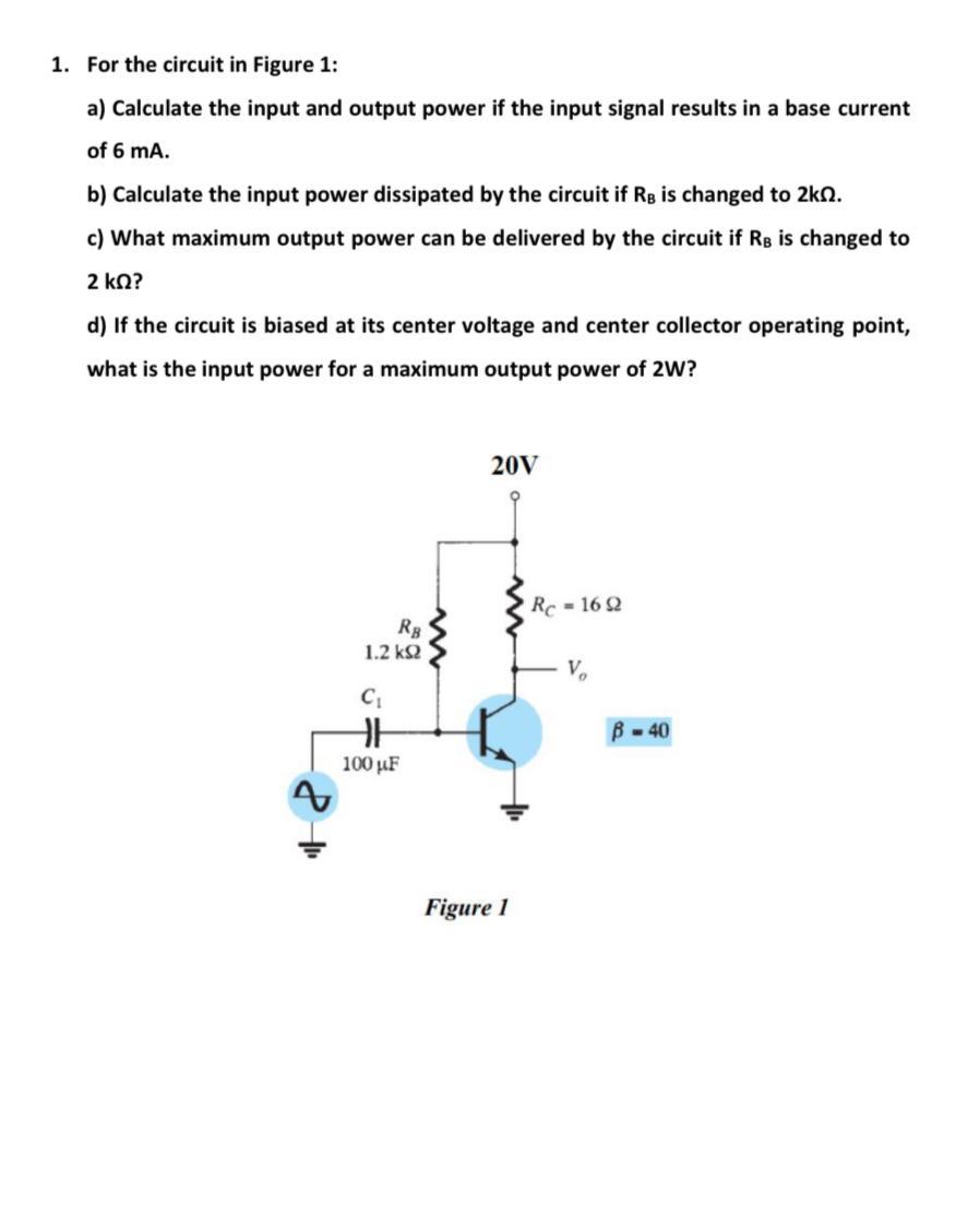 Solved 1. For the circuit in Figure 1: a) Calculate the | Chegg.com