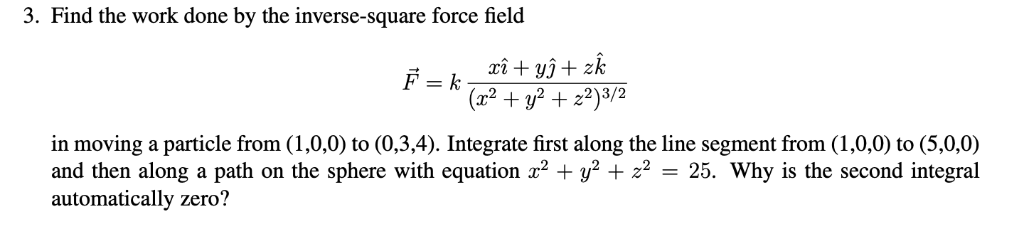 Solved 3. Find the work done by the inverse-square force | Chegg.com