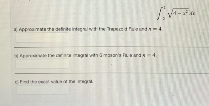 Solved [ 14 - x? dx a) Approximate the definite integral | Chegg.com