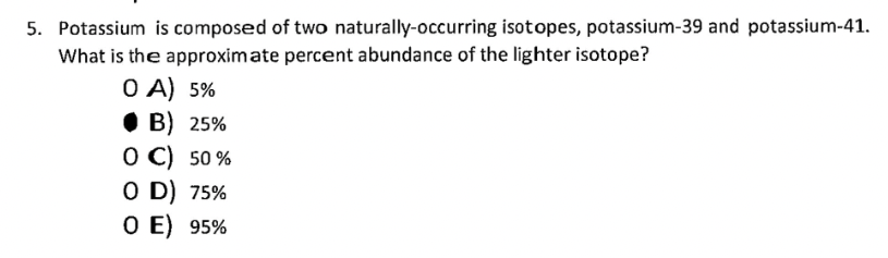 Solved 5. Potassium is composed of two naturally-occurring | Chegg.com