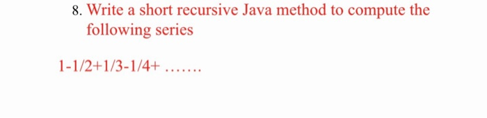 Solved 8. Write a short recursive Java method to compute the | Chegg.com