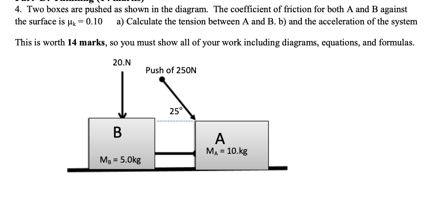 Solved 4. Two boxes are pushed as shown in the diagram. The | Chegg.com