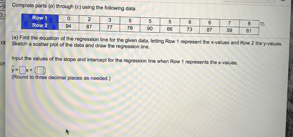Solved -9 Complete parts (a) through (c) using the following | Chegg.com