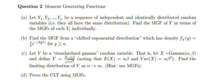 Solved Question 2 Moment Generating Functions (a) Let Y1, | Chegg.com