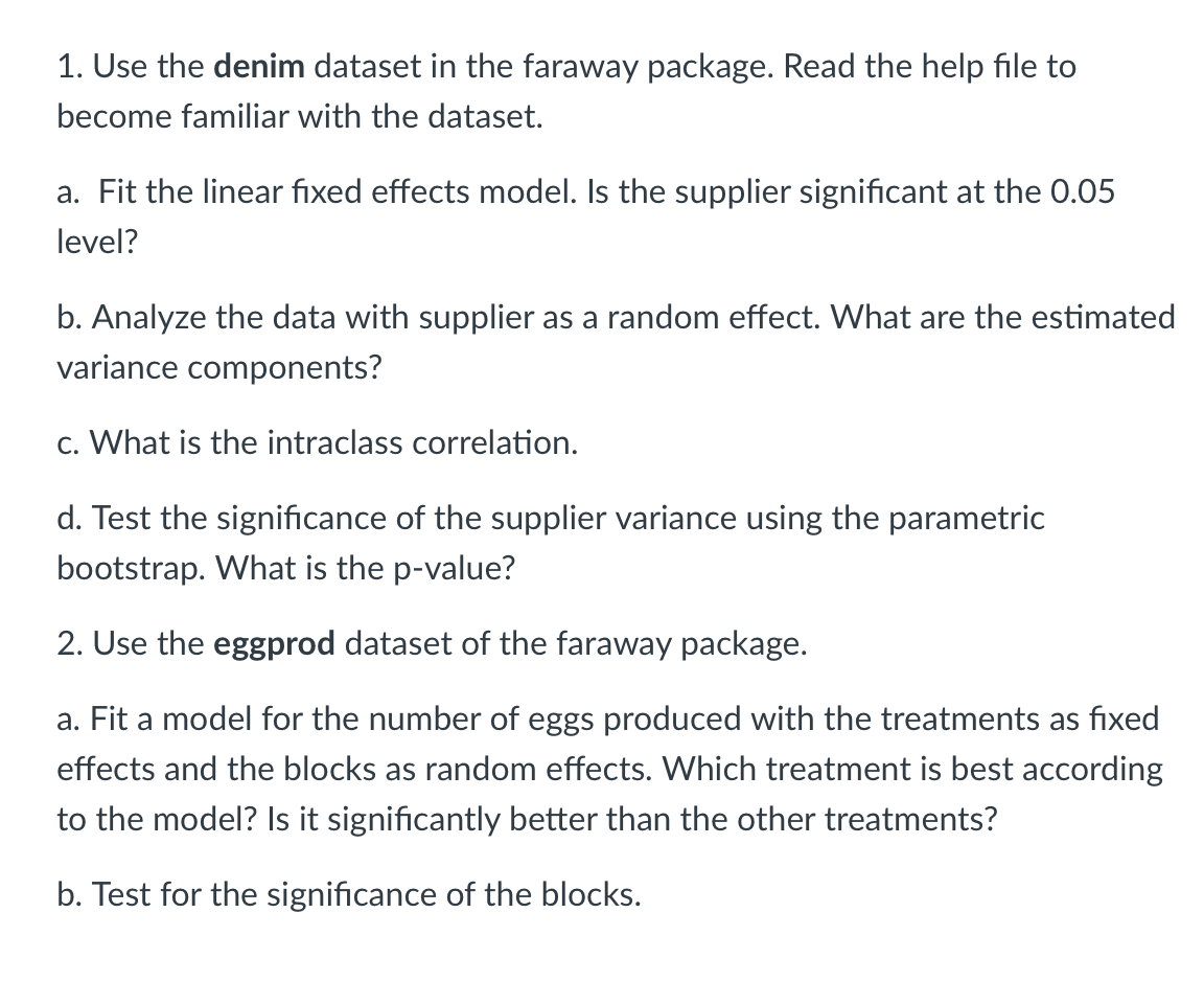 Solved 1. ﻿Use the denim dataset in the faraway package. | Chegg.com
