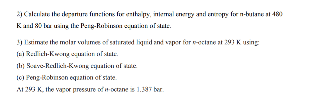 Solved 2) Calculate the departure functions for enthalpy, | Chegg.com