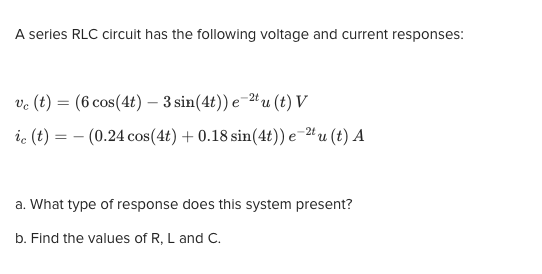 Solved A series RLC circuit has the following voltage and | Chegg.com