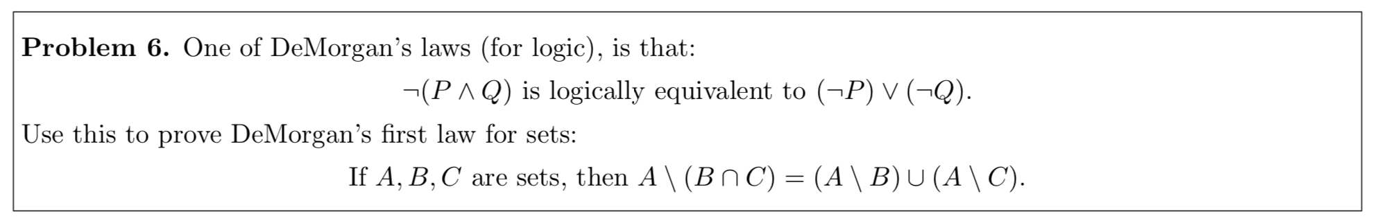 Solved Problem 6. One of DeMorgan's laws (for logic), is | Chegg.com