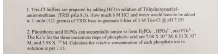 Solved Tris-Cl buffers are prepared by adding HCl to | Chegg.com