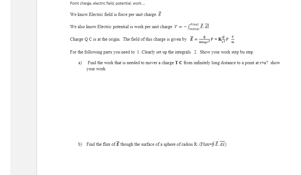 Solved Point charge, electric field, potential, work.... We | Chegg.com