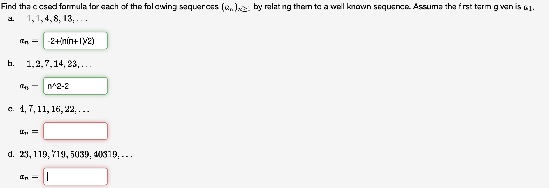 Solved Find the closed formula for each of the following | Chegg.com