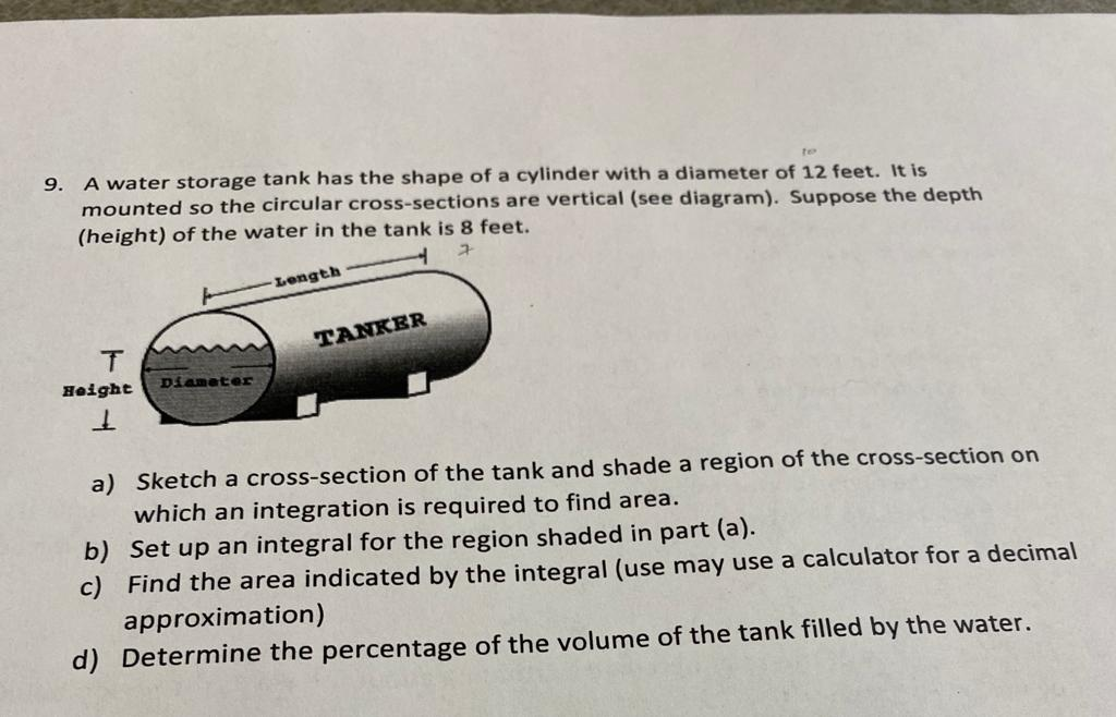 Solved 9. A water storage tank has the shape of a cylinder | Chegg.com