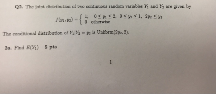 Solved Q2. The joint distribution of two continuous random | Chegg.com