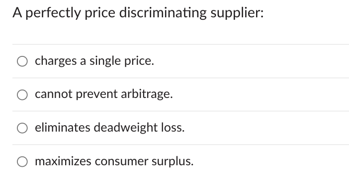 Solved A perfectly price discriminating supplier:charges a | Chegg.com