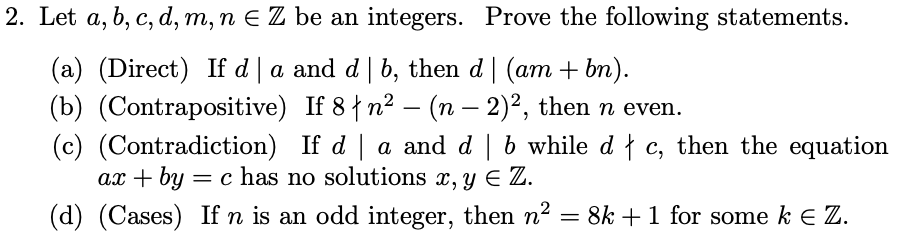 Solved 2. Let a,b,c,d,m,n∈Z be an integers. Prove the | Chegg.com