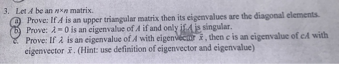 Solved 3. Let A be an nxn matrix. Prove: If A is an upper | Chegg.com