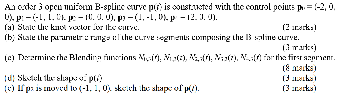An order 3 open uniform B-spline curve p(t) is | Chegg.com