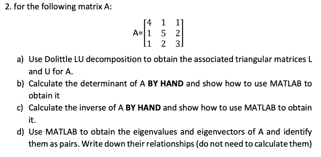 Solved 2. for the following matrix A: [4 1 1 A 1 5 2 a) Use | Chegg.com