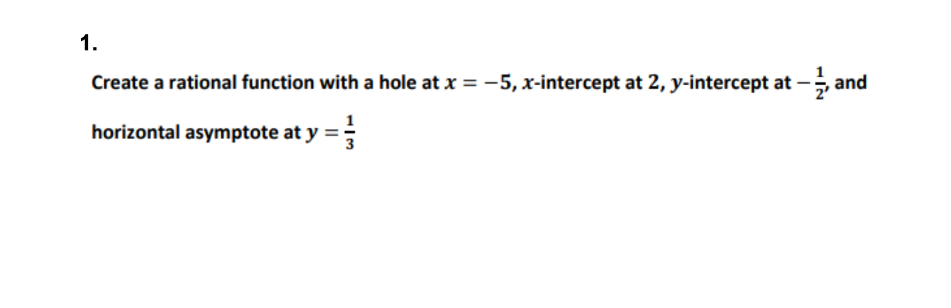 Solved 1. Create a rational function with a hole at | Chegg.com