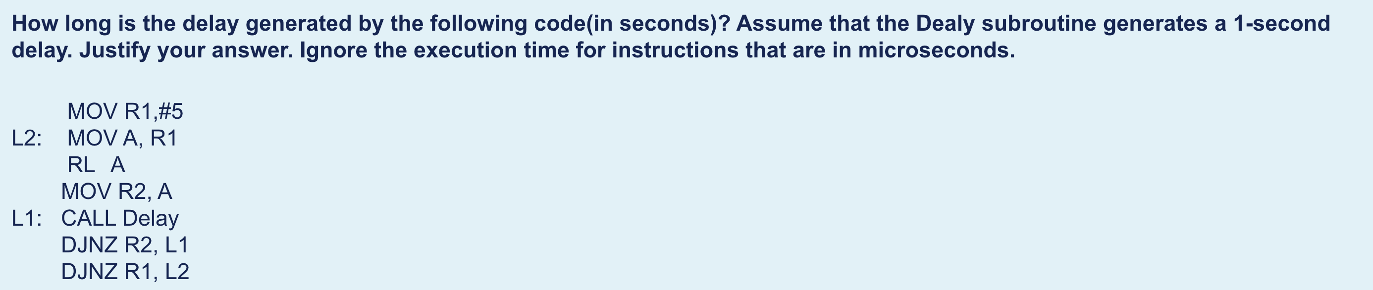 Solved How long is the delay generated by the following | Chegg.com