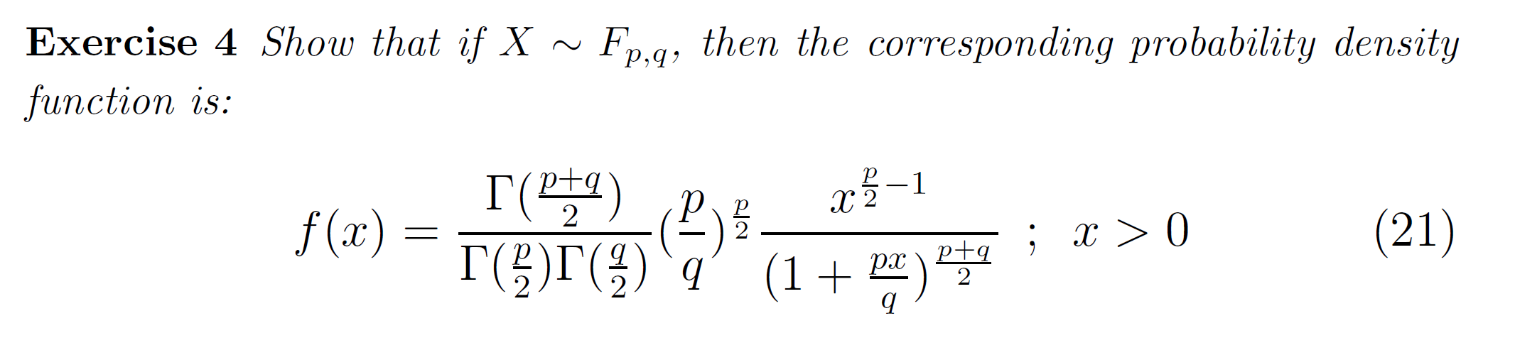 Solved Exercise 4 Show that if X ~ Fp,q, then the | Chegg.com