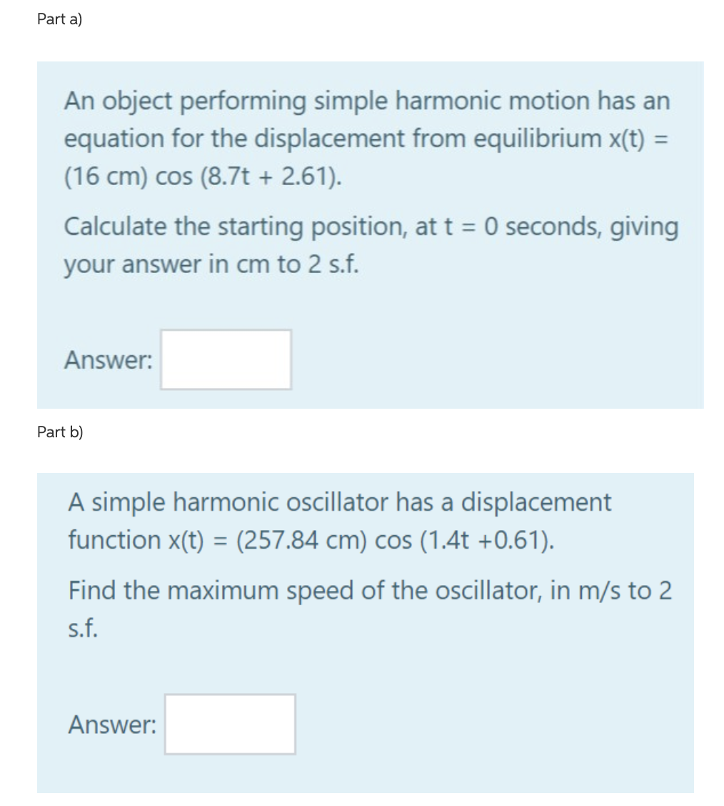 Solved Part a) An object performing simple harmonic motion | Chegg.com