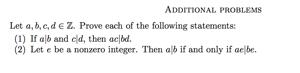 Solved ADDITIONAL PROBLEMS Let a, b, c, d E Z. Prove each of | Chegg.com