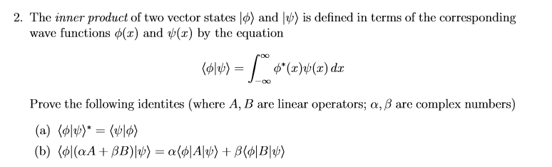 Solved 2. The inner product of two vector states løand l>) | Chegg.com