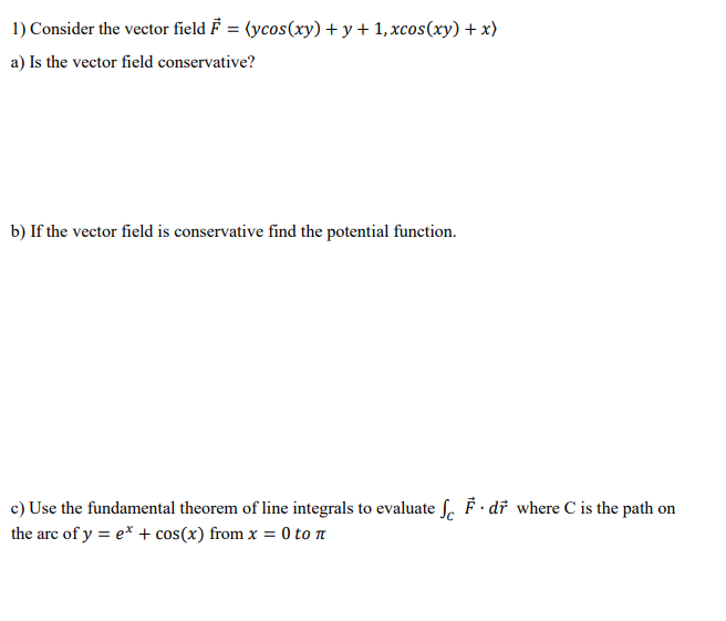 Solved 1) Consider the vector field | Chegg.com