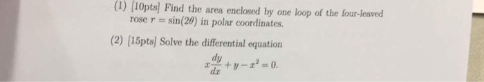 Solved Find the area enclosed by one loop of the four-leaved | Chegg.com