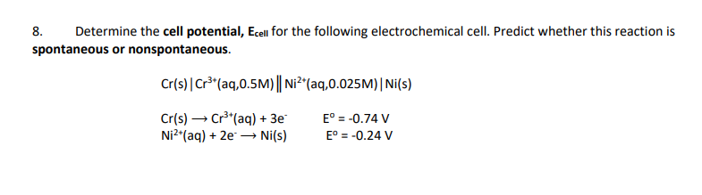 Solved 8. Determine the cell potential, Ecell for the | Chegg.com