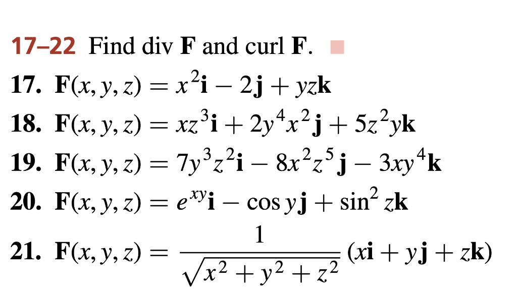 Solved 17 22 Find Div F And Curl F 17 F x Y Z X i Chegg