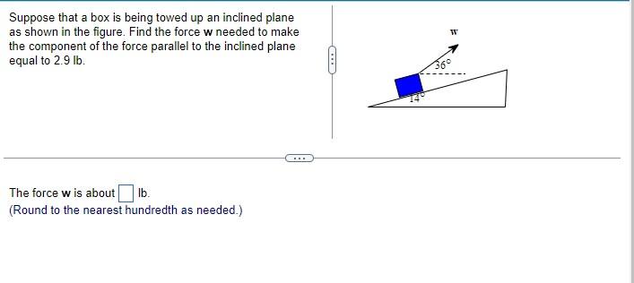 Solved Suppose that a box is being towed up an inclined | Chegg.com