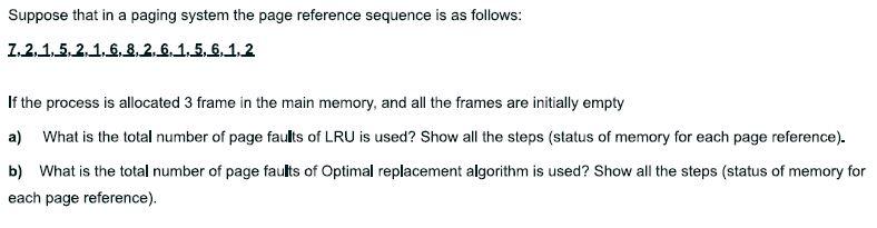 Solved Suppose that in a paging system the page reference | Chegg.com