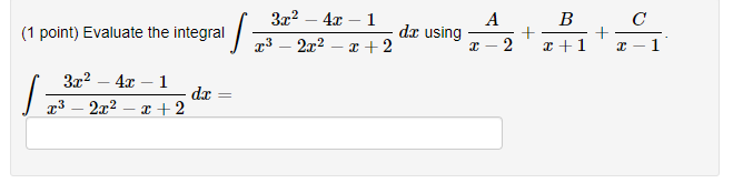 Solved (1 point) Evaluate the integral ∫x3−2x2−x+23x2−4x−1dx | Chegg.com