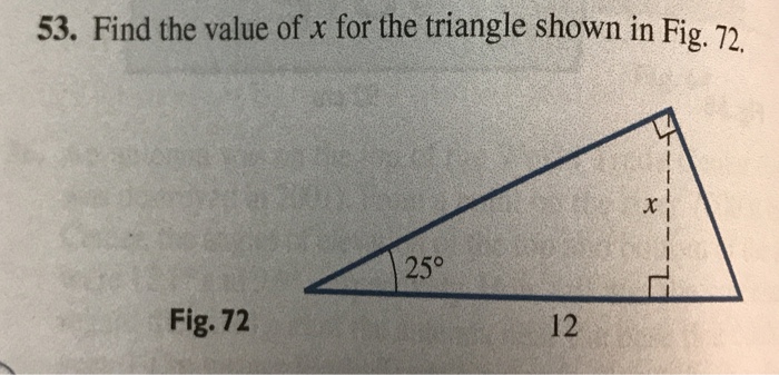 Solved 53. Find the value of x for the triangle shown in | Chegg.com