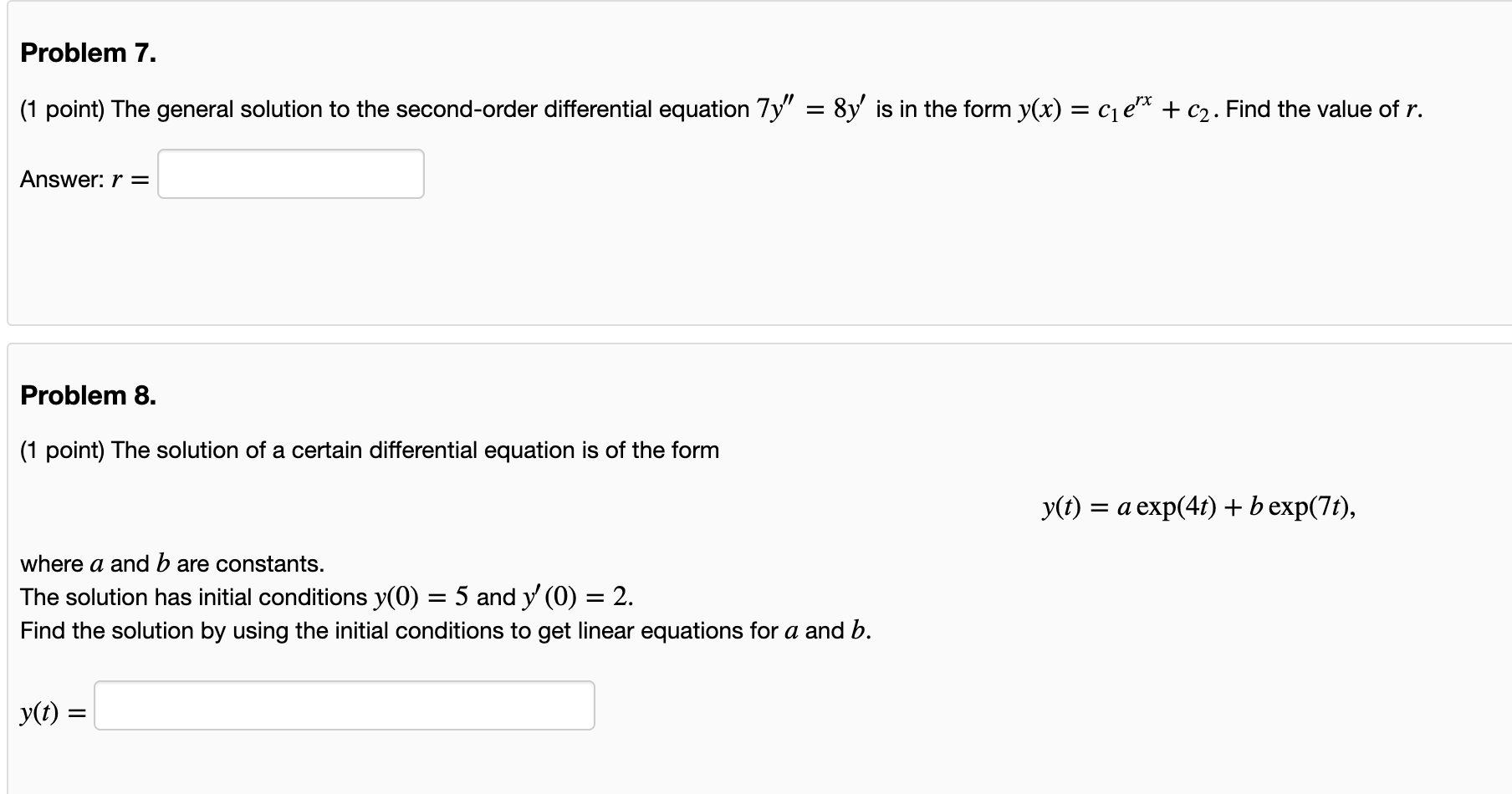 Solved Problem 7. (1 point) The general solution to the | Chegg.com