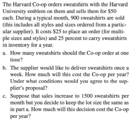 Solved The Harvard Co-op orders sweatshirts with the Harvard | Chegg.com