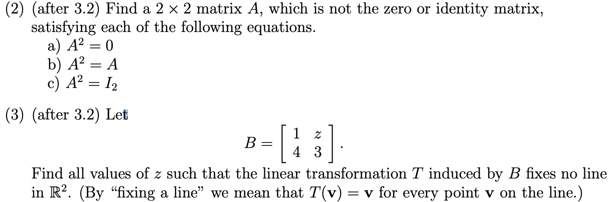 Solved (2) (after 3.2) ﻿Find a 2×2 ﻿matrix A, ﻿which is not | Chegg.com