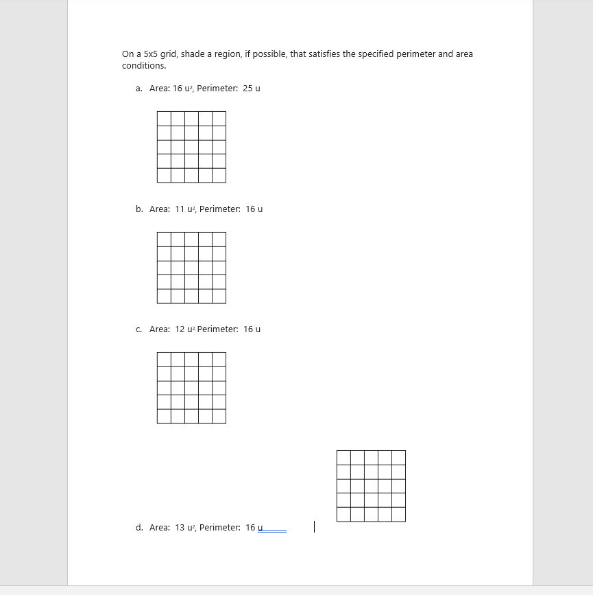 Solved On a 5x5 grid, shade a region, if possible, that | Chegg.com