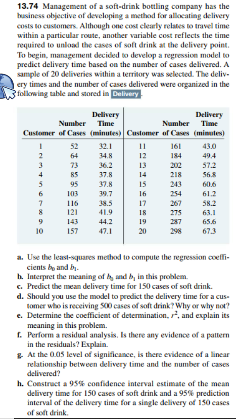 Solved 3.74 Management of a soft-drink bottling company has | Chegg.com