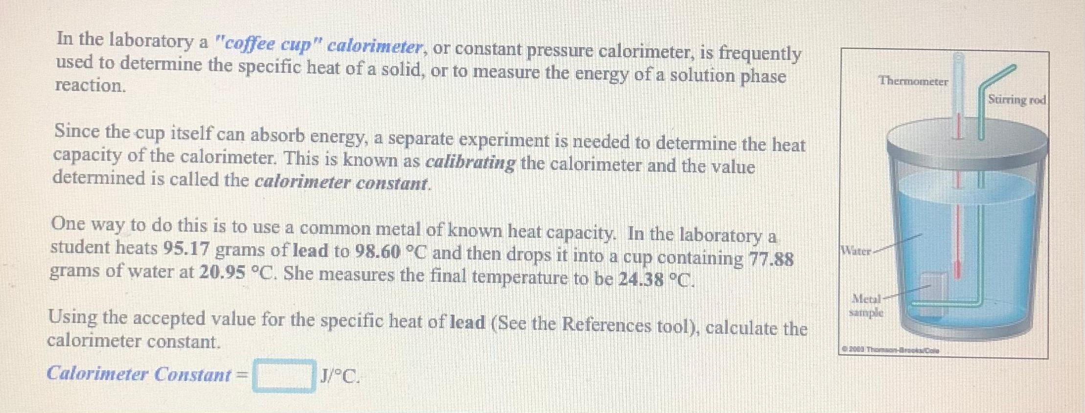 Solved In the laboratory a "coffee cup” calorimeter, or | Chegg.com
